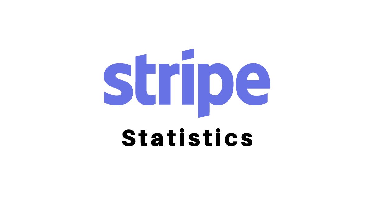 85+ Stripe Statistics - Growth, Revenue and Market Share